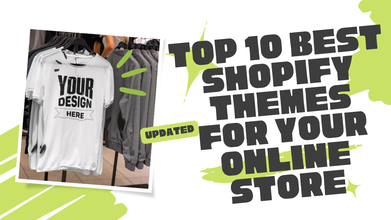 10 best Shopify Themes for an Online Store - AIM ACT GROW